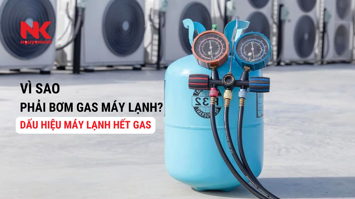 Vì sao cần bơm gas máy lạnh? Dấu hiệu nhận biết máy lạnh hết gas ...