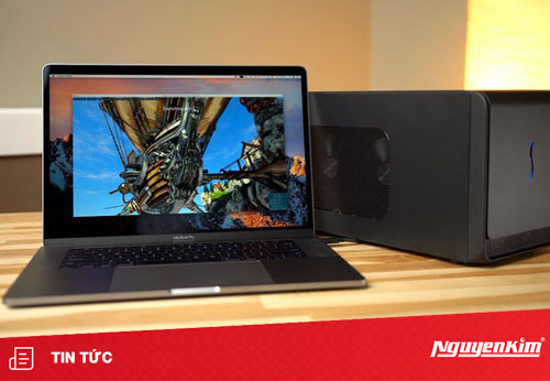 Macbook Pro hỗ trợ GPU gắn ngoài tốt hơn với bản cập nhật macOS mới