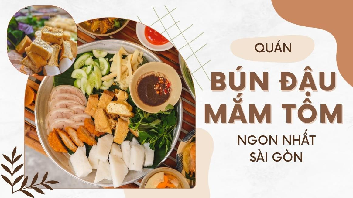 Top 20 quán Bún Đậu Mắm Tôm ở Sài Gòn ngon tuyệt hảo | Nguyễn Kim Blog